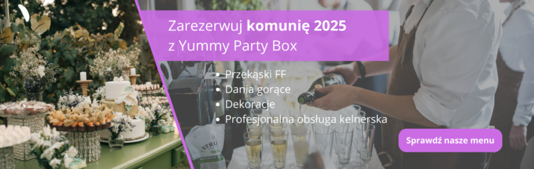 Yummy Party Box | Catering na eventy, imprezy firmowe i prywatne